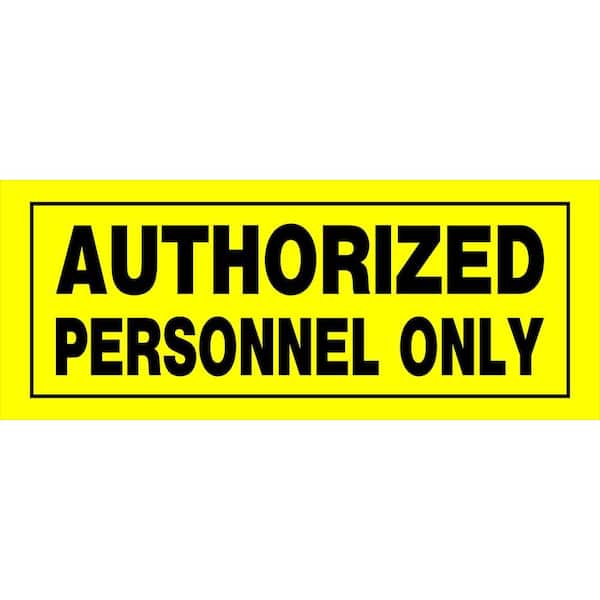 Everbilt 6 in. x 15 in. Plastic Authorized Personnel Only Sign 841803 ...