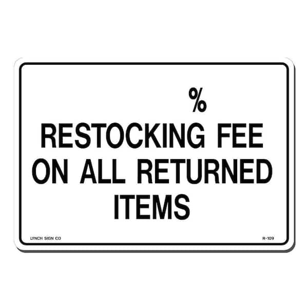 Lynch Sign 10 in. x 7 in. % Restocking Fee Sign Printed on More Durable ...