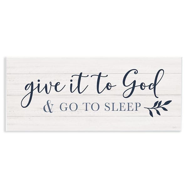 Stupell Industries Give to God & Sleep Motivational Bedtime by Natalie ...