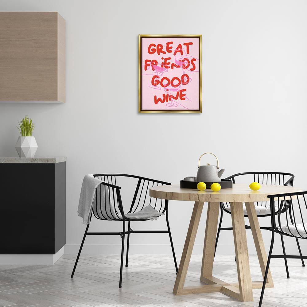Stupell Industries Great Friends Good Wine by House of Lulu Gold Floater Frame Typography ...