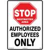 Lynch Sign 10 in. x 14 in. Authorized only Sign Printed on More Durable ...