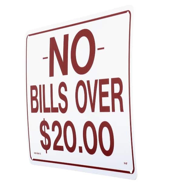 Lynch Sign 14 In X 10 In No Bills Over 20 Sign Printed On More