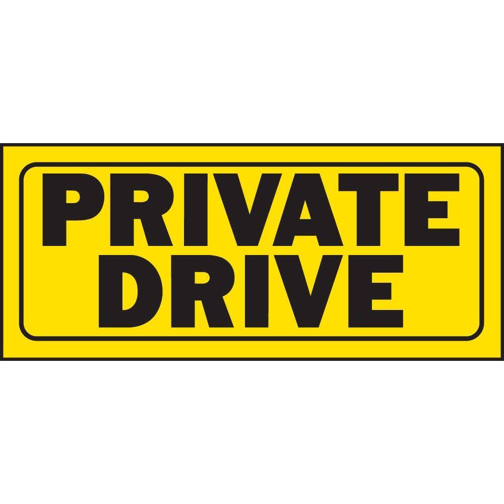 HY-KO 6 in. x 14 in. Plastic Private Drive Sign 23007 - The Home Depot