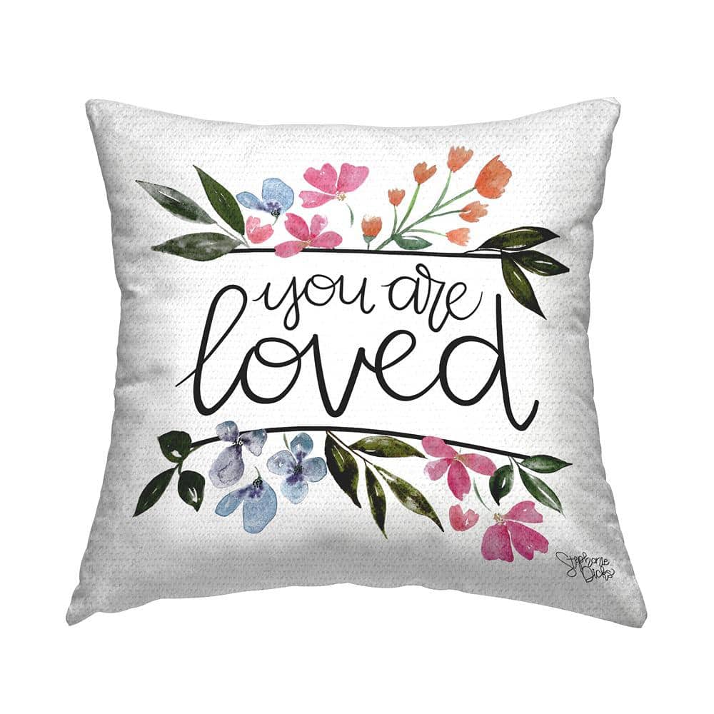 Stupell Industries You Are Loved Floral Border Multi-Color Square Outdoor Throw Pillow plb-991 ...