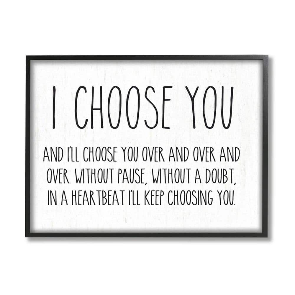 The Stupell Home Decor Collection I Choose You Romantic Love Quote ...