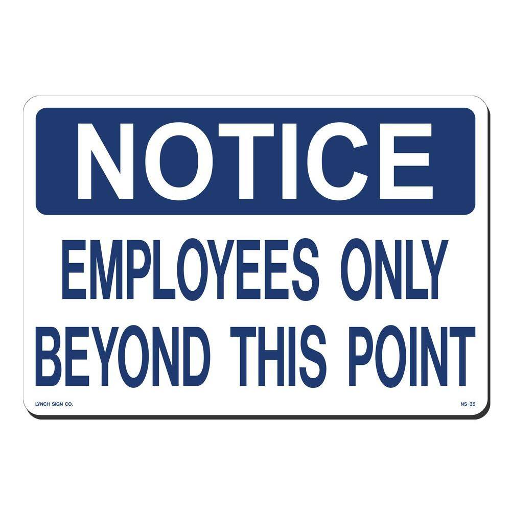 Lynch Sign 14 in. x 10 in. Notice Employees Only Sign Printed on More ...