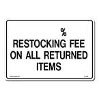 Lynch Sign 10 in. x 7 in. % Restocking Fee Sign Printed on More Durable ...