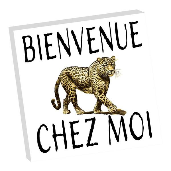 Bienvenue Chez Moi Leopard Welcome Sign by Grotto Studios 1-Piece ...