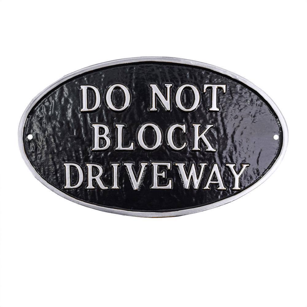 Montague Metal Products 6 in. x 10 in. Small Oval Do Not Block Driveway ...