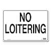 Lynch Sign 14 in. x 10 in. No Loitering Sign Printed on More Durable ...