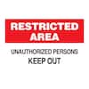 Brady 10 in. x 14 in. Plastic Restricted Area Unauthorized Persons Keep ...
