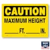 14 in. x 10 in. Maximum Height Sign Printed on More Durable, Thicker ...