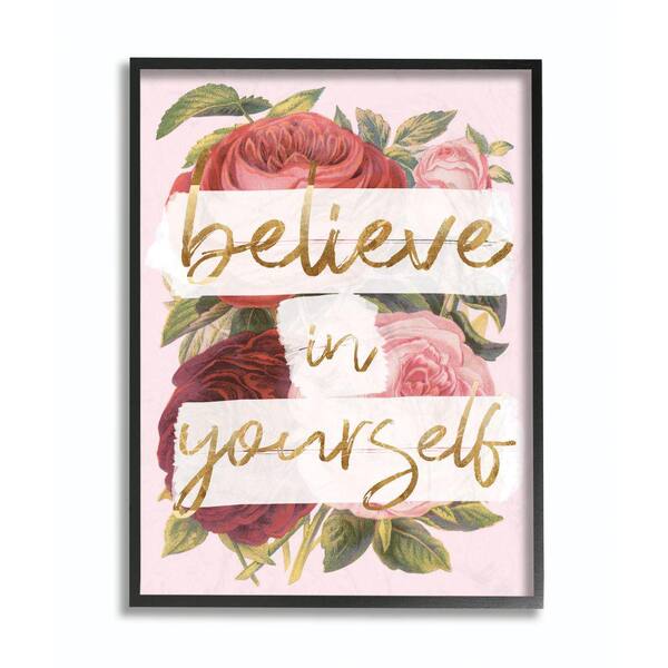 Stupell Industries "Believe In Yourself Pink Gold Rose" by Daphne ...