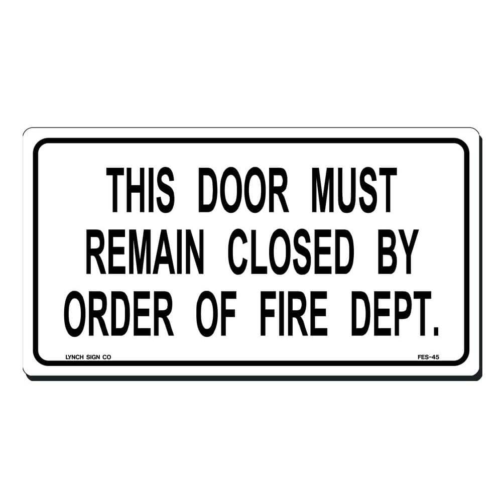 Lynch Sign 11 in. x 6 in. This Door Must Remain Closed Sign Printed on ...