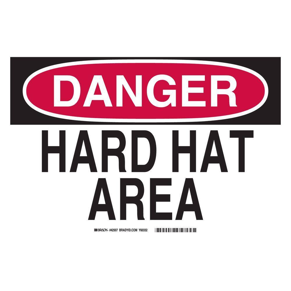 Brady 10 in. x 14 in. Plastic Danger Hard Hat Area OSHA Safety Sign ...